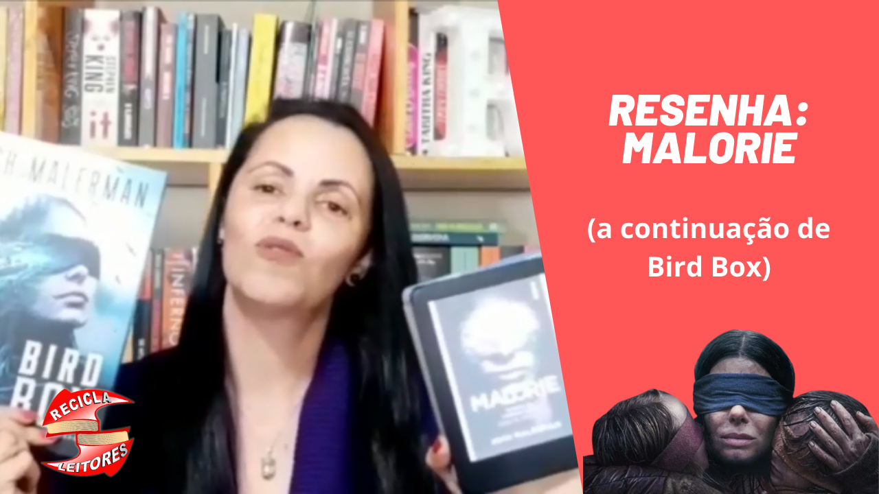 Resenha do livro Malorie a continuação de Bird Box - Recicla Leitores